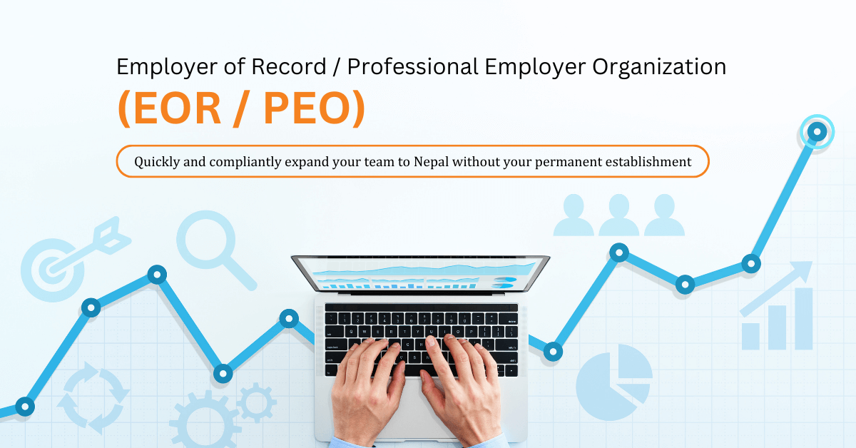Outsourcing EOR, PEO Services, and Payroll Management in Nepal for ...